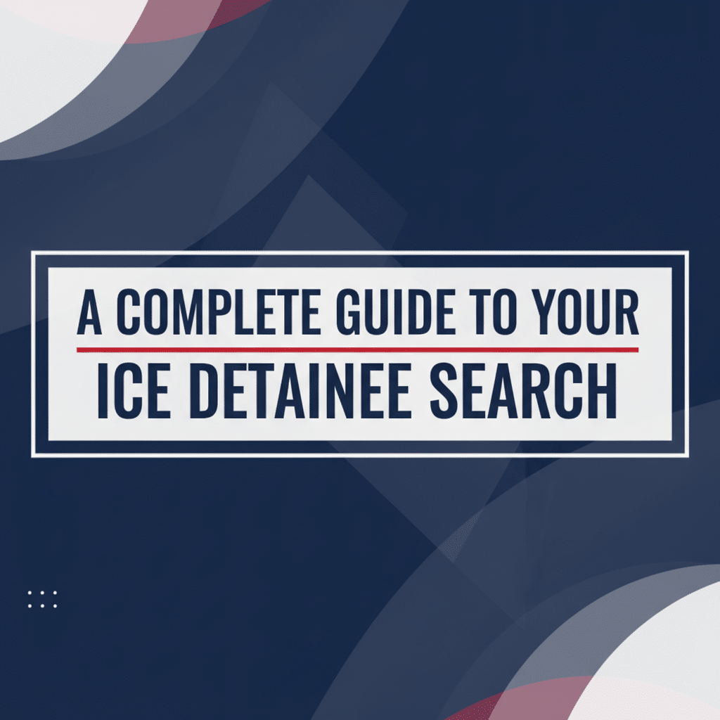A Complete Guide to Your ICE Detainee Search • US Immigration Bonds